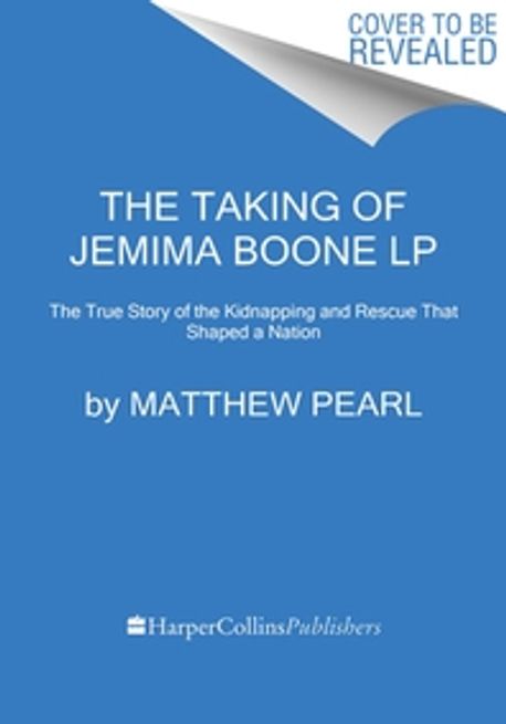 The Taking of Jemima Boone | Matthew Pearl - 교보문고