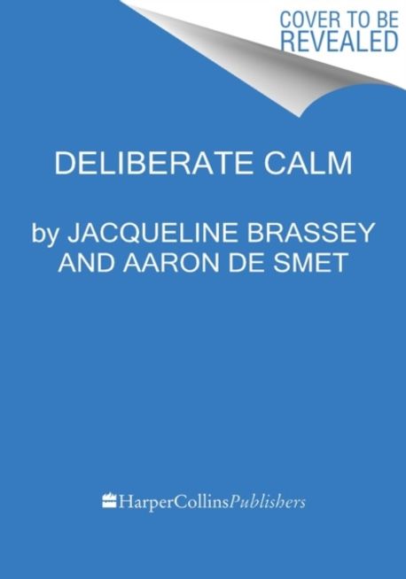 Deliberate Calm | Brassey, Jacqueline - 교보문고