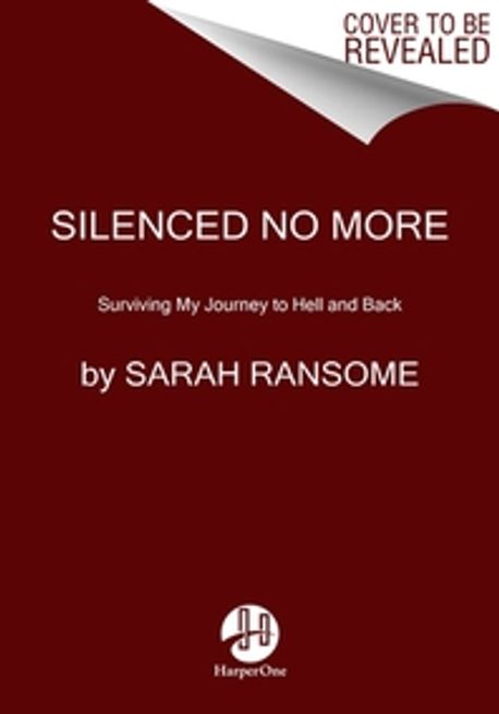 Silenced No More | Ransome, Sarah - 교보문고