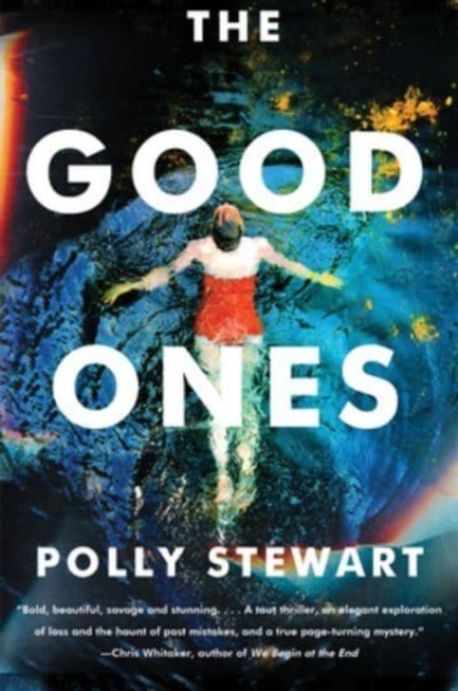 The Good Ones | Polly Stewart - 교보문고