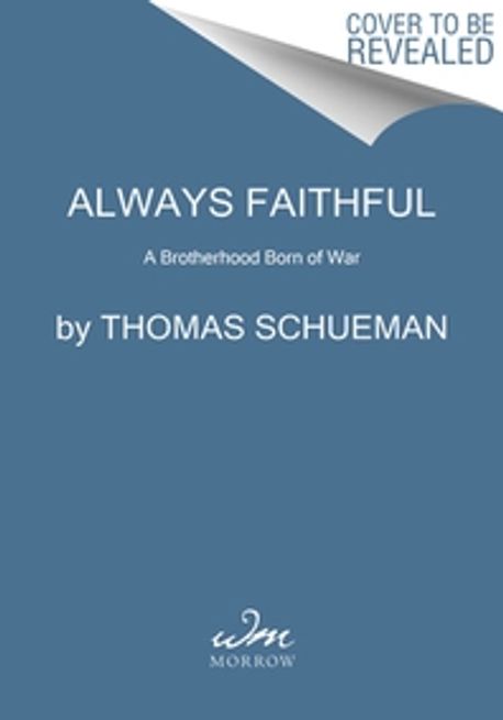 Always Faithful | Schueman, Thomas - 교보문고