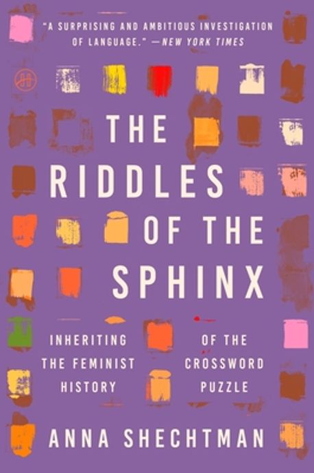 The Riddles of the Sphinx | Anna Shechtman - 교보문고
