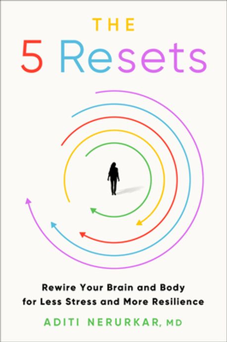 The 5 Resets | Nerurkar, Aditi - 교보문고
