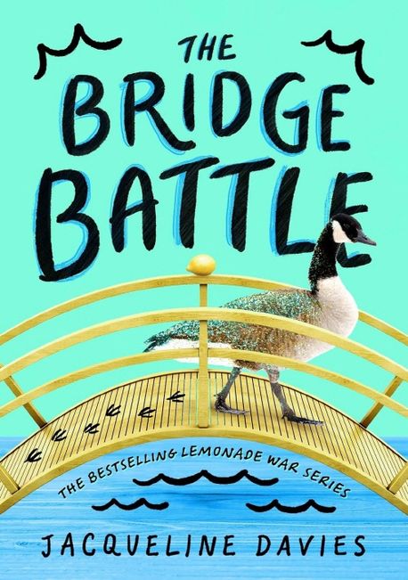 The Bridge Battle | Davies, Jacqueline - 교보문고