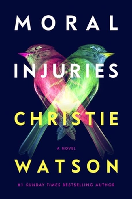 Moral Injuries | Watson, Christie - 교보문고