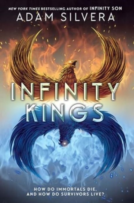 Infinity Kings | Adam Silvera - 교보문고