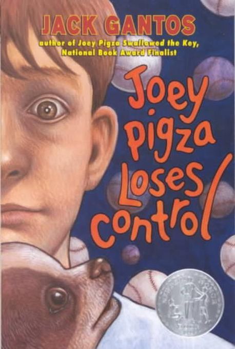 Joey Pigza Loses Control (2001 Newbery Medal Honor) | Jack Gantos - 교보문고