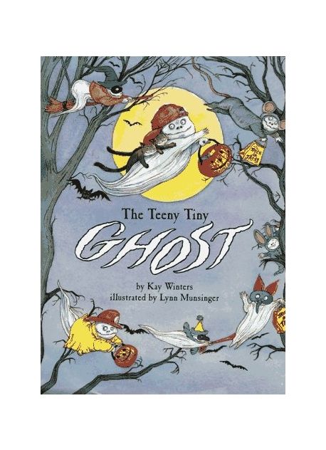 The Teeny Tiny Ghost | Winters, Kay/ Munsinger, Lynn (Ilt) - 교보문고