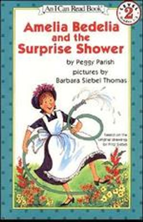 Amelia Bedelia and the Surprise Shower | Parish, Peggy/ Thomas, Barbara ...