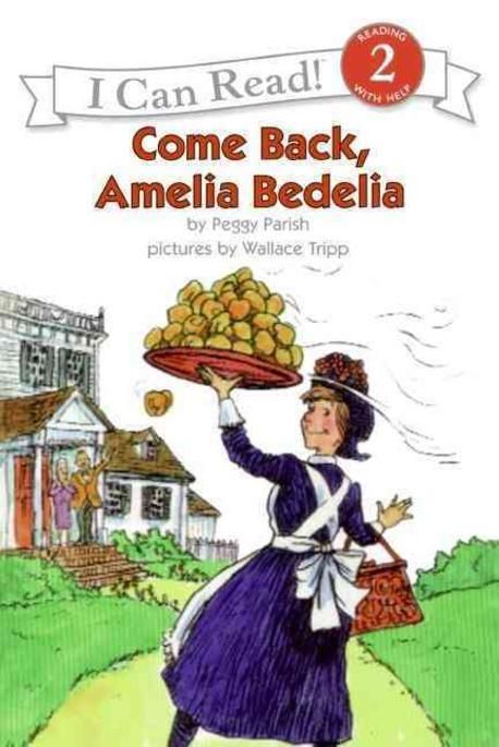 Come Back, Amelia Bedelia | Parish, Peggy/ Tripp, Wallace (ILT) - 교보문고