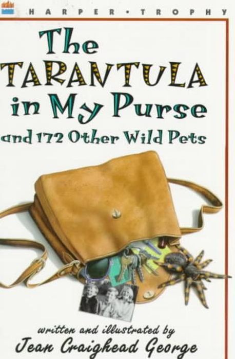 The Tarantula in My Purse | George, Jean Craighead - 교보문고