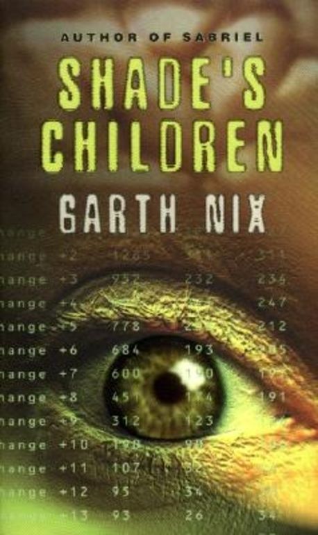 Shade's Children | Garth Nix - 교보문고