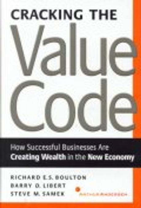 Cracking the Value Code | Boulton, Richard E.S./ Libert, Barry D./ Samek, St - 교보문고