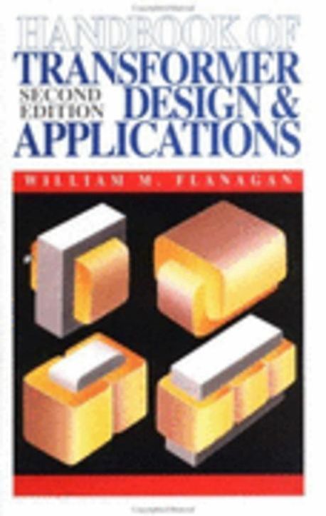 Handbook of Transformer Design and Applications | Flanagan, William M ...