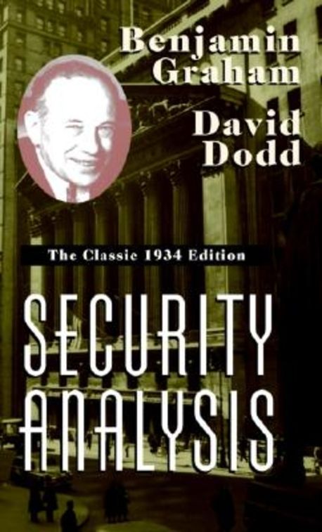 Security Analysis | Graham, Benjamin/ Dodd, David L. - 교보문고