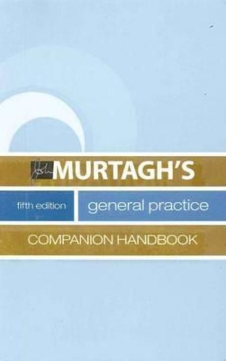 Murtagh's General Practice Companion Handbook | - 교보문고