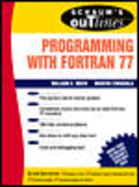 Schaum's Outline of Programming with FORTRAN 77 | Mayo, William E./ Cwiakala, Martin - 교보문고