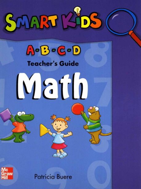 Smart Kids Math ABCD(Teachers Guide) | Patricia Buere - 교보문고