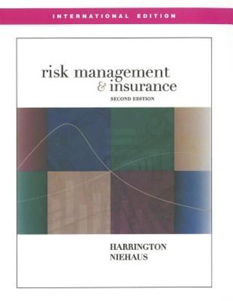 Risk Management and Insurance | Harrington, Scott E. - 교보문고