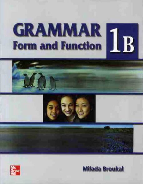 GRAMMAR FORM AND FUNCTION. 1B (STUDENTBOOK) | - 교보문고