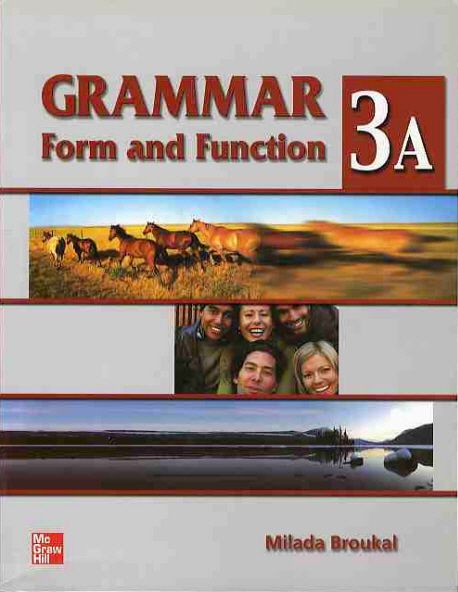 GRAMMAR FORM AND FUNCTION. 3A (STUDENTBOOK) | - 교보문고
