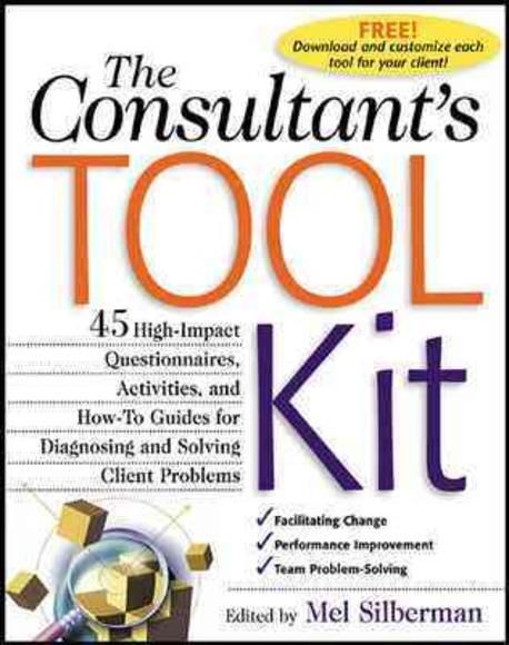 The Consultant's Toolkit | Silberman, Melvin L. (Edt)/ Silberman, Mel - 교보문고