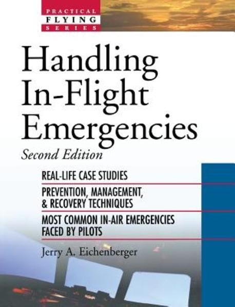 Handling In-Flight Emergencies | Eichenberger, Jerry A. - 교보문고