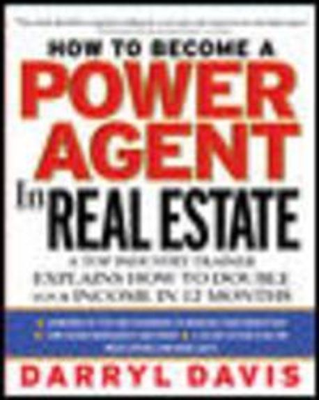How to Become a Power Agent in Real Estate | Davis, Darryl - 교보문고