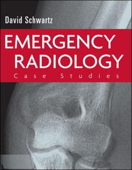 Emergency Radiology | Schwartz, David T. - 교보문고