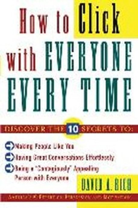 How to Click with Everyone Every Time | Rich, David - 교보문고