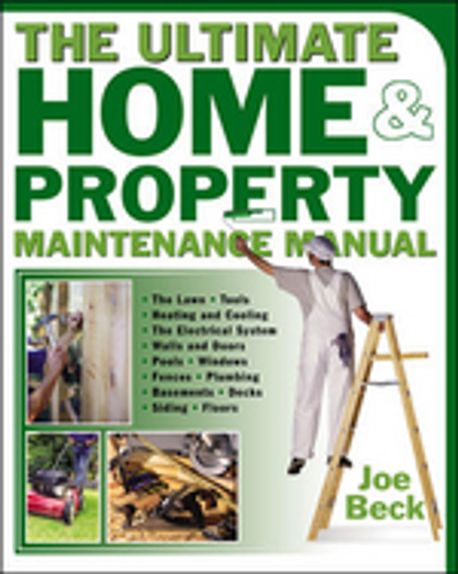 The Ultimate Home & Property Maintenance Manual | Beck, Joe - 교보문고