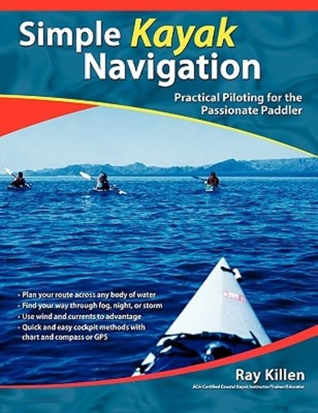 Simple Kayak Navigation | Killen, Ray - 교보문고