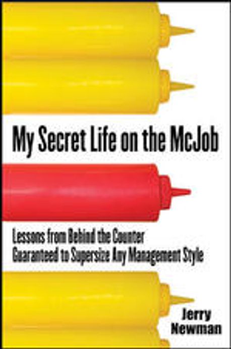 My Secret Life on the McJob | - 교보문고