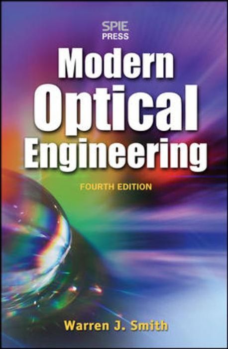 Modern Optical Engineering | Smith, Warren J. - 교보문고