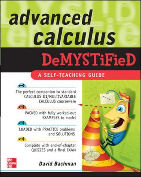 Advanced Calculus Demystified | Bachman, David - 교보문고