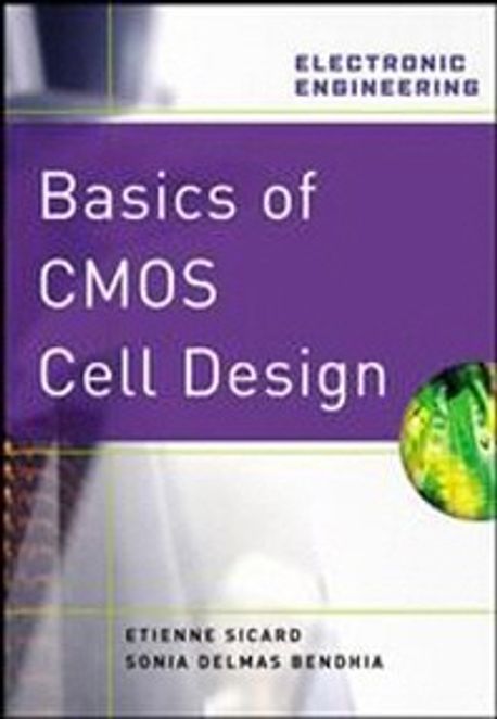 Basics of CMOS Cell Design | Sicard, Etienne/ Bendhia, Sonia Delmas - 교보문고