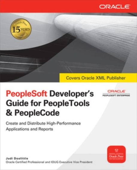 PeopleSoft Developer's Guide for Peopletools & Peoplecode | Doolittle, Judi - 교보문고