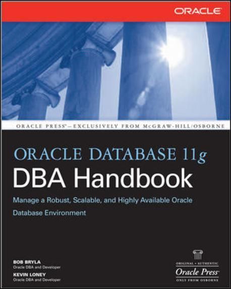 Oracle Database 11g DBA Handbook | Bryla, Bob - 교보문고