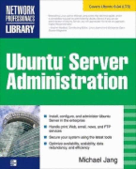 Ubuntu Server Administration | Jang, Michael - 교보문고