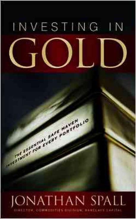 Investing in Gold | Spall, Jonathan - 교보문고