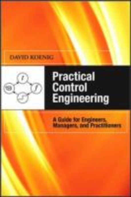 Practical Control Engineering | Koenig, David M. - 교보문고