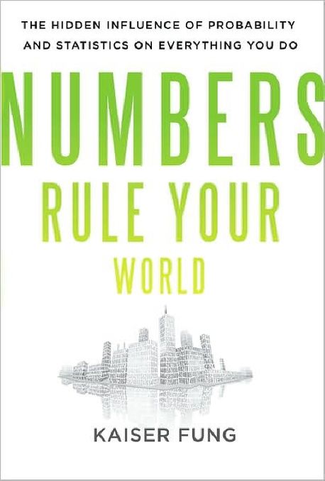 Numbers Rule Your World | Fung, Kaiser - 교보문고