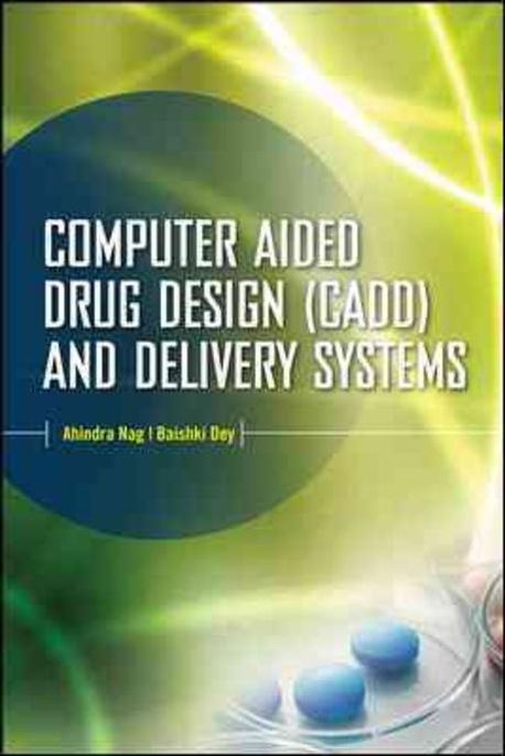 Computer-Aided Drug Design and Delivery Systems | Nag, Ahindra; Dey, B ...
