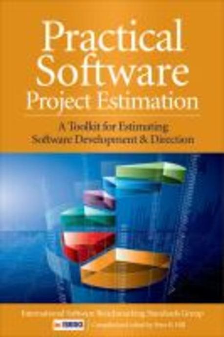 Practical Software Project Estimation | Hill, Peter - 교보문고
