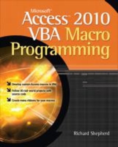 Microsoft Access 2010 VBA Macro Programming | Shepherd, Richard - 교보문고