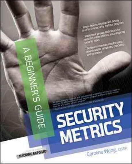 Security Metrics, a Beginner's Guide | Wong Caroline - 교보문고