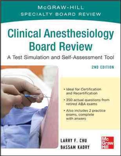 Clinical Anesthesiology Broad Review | Chu, Larry - 교보문고