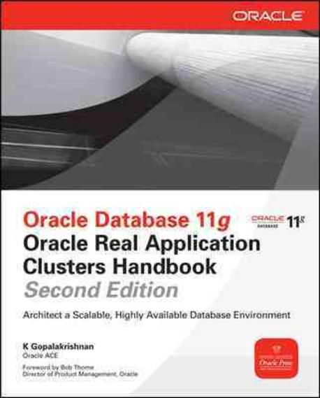Oracle Database 11g Oracle Real Application Clusters Handbook | Gopalakrishnan, K. - 교보문고