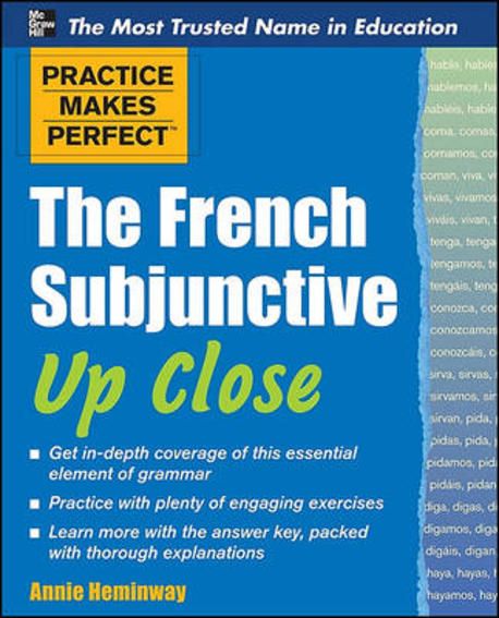 The French Subjunctive Up Close ( Practice Makes Perfect) | Heminway ...