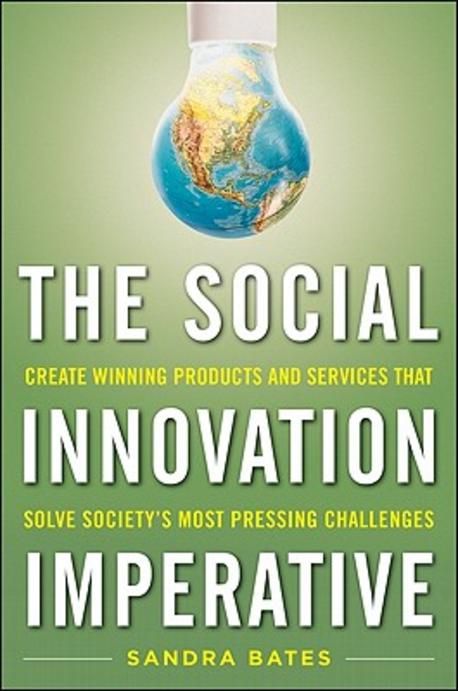 The Social Innovation Imperative | Bates, Sandra - 교보문고